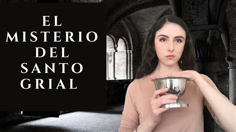 Qué simboliza el Santo Grial Significado oculto YouTube