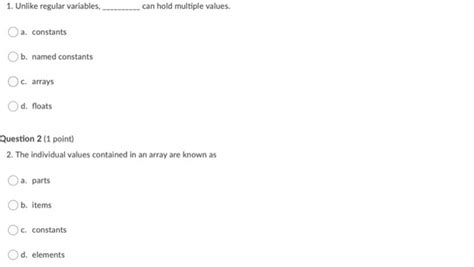 get answer 1 unlike regular variables can hold multiple values a transtutors