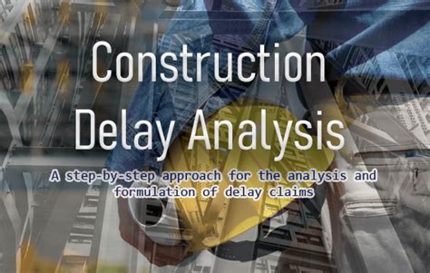 Construction Delay Analysis 14 15 February 2022 WEventz