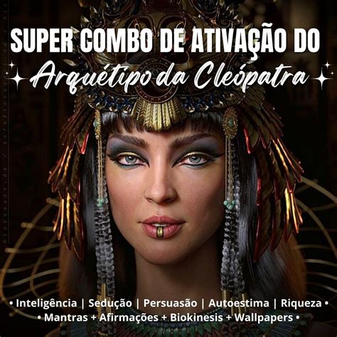 Combo de Ativação Arquétipo da Cleópatra Segredo Quântico Hotmart
