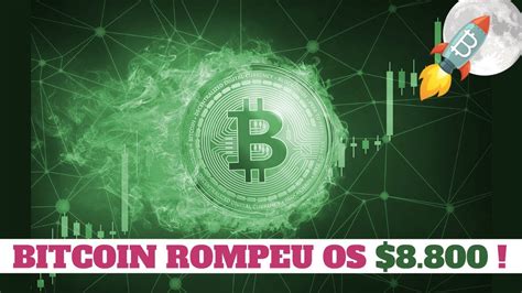 Preço do BITCOIN rompe a resistência dos 8800 Fique atento YouTube