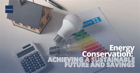 Energy Conservation Achieving A Sustainable Future And Savings