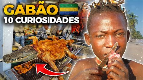 GABÃO 10 Curiosidades INCRÍVEIS Que Vão Te Surpreender YouTube