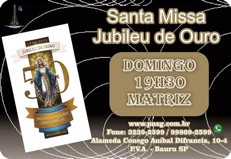 Santa Missa Jubileu De Ouro Par Quia Nossa Senhora Das Gra As