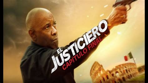 El justiciero capitulo final Reseña Saliendo de la peli YouTube