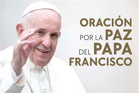 Oración por la paz del Papa Francisco plegaria por la fraternidad