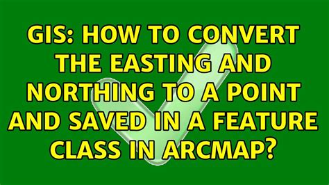GIS How To Convert The Easting And Northing To A Point And Saved In A