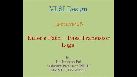 vlsi design lecture 25 euler s path pass transistor logic youtube