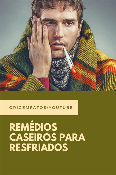 Melhores Rem Dios Caseiros Para Resfriados Tosses E Gripes Gripe