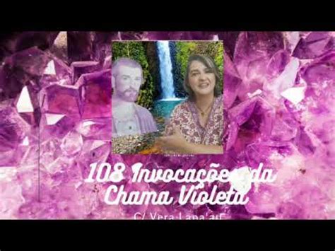 Invoca Es Da Chama Violeta Youtube