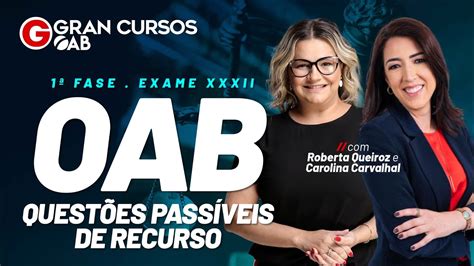 OAB 1ª Fase do Exame XXXII Questões passíveis de Recurso Carolina