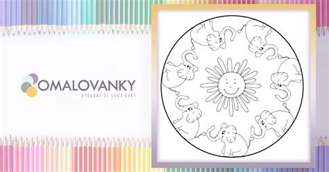 Mandala Slony Omalovanky Sk Vyfarbi Si Svoj Svet