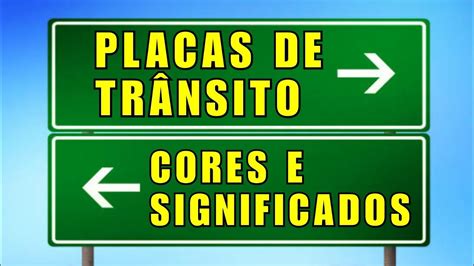 Placas De Tr Nsito Cores E Significados Youtube