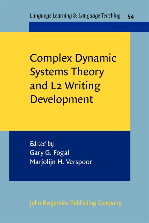 complex dynamic systems theory and l2 writing development john benjamins