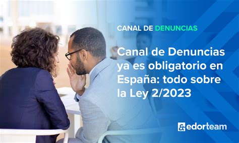 En qué se diferencia un canal ético de un canal denuncias Edorteam
