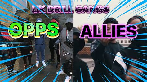 Uk Drill Gangs Opps And Allies Youtube