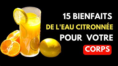 15 BIENFAITS DE L EAU CITRONNEE POUR VOTRE CORPS YouTube