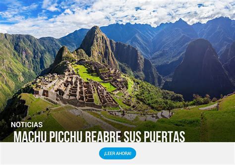 Machu Picchu Reabre Sus Puertas