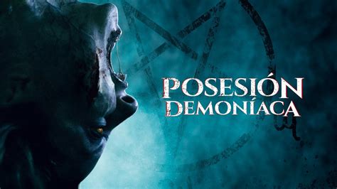 Posesi N Demon Aca Trailer Latino Youtube
