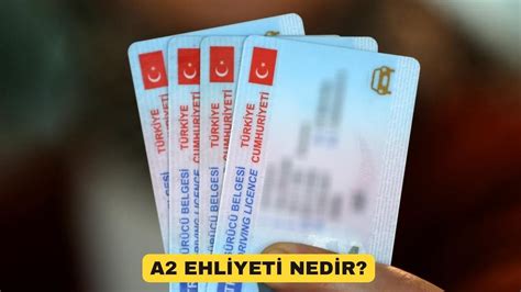 A2 sınıfı ehliyet nedir A2 Sınıfı Ehliyet Hangi Araçları Kullanır A2
