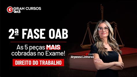 2ª fase OAB As 5 peças MAIS cobradas no Exame Direito do Trabalho