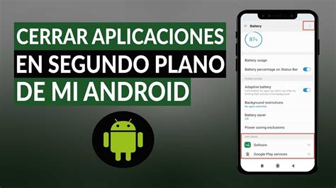 Cómo Cerrar las Aplicaciones en Segundo Plano de mi Android
