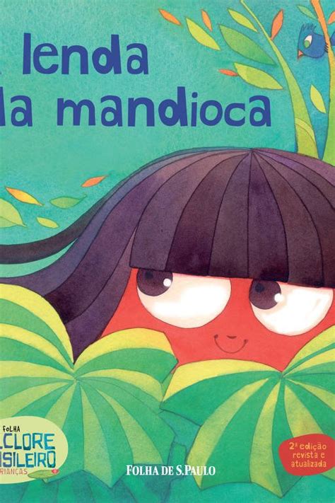 A Lenda Da Mandioca 24 Escola Fazendo Arte