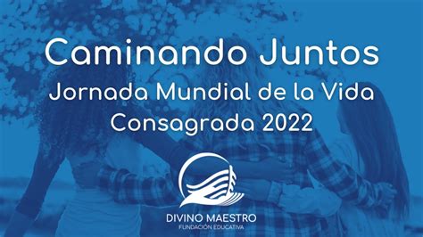 Hermanas Misioneras del Divino Maestro Celebración de la Vida