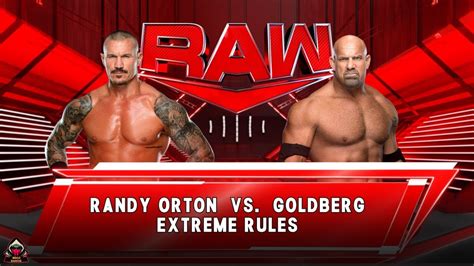 Full Match Goldberg Vs Randy Orton Raw Wwe K Youtube