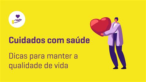 Cuidados a saúde visitas ao médico e outras dicas para manter o