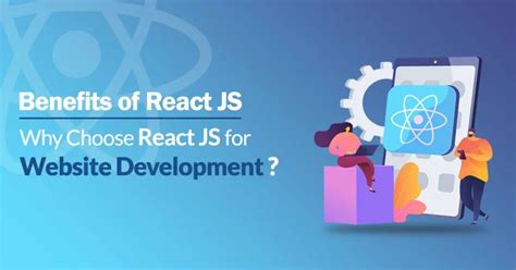 Benefits Of Reactjs Why Choose I For Website Development