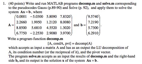 1 40 points write and run matlab programs decomp m