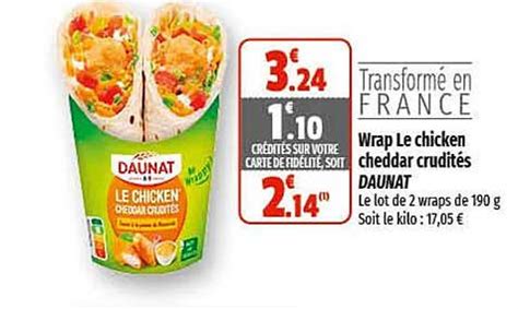 Promo Wrap Le Chicken Cheddar Crudités Daunat chez Coccinelle Supermarche