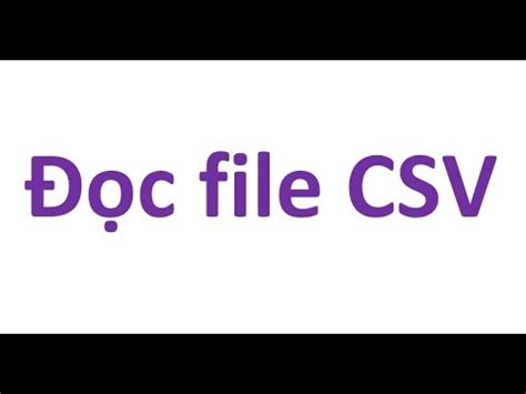 1 Đọc file csv YouTube