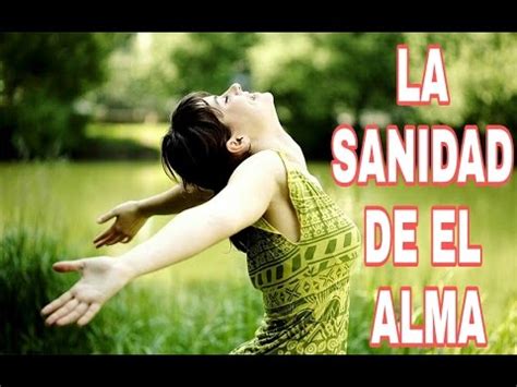 Sanando Las Heridas De El Alma Parte 1 YouTube