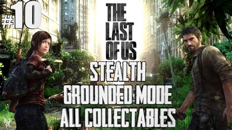 The Last Of Us Stealth Grounded Mode Pittsburgh All Collectables