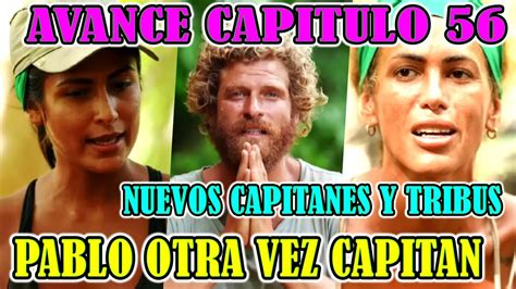 AVANCE CAP 56 ELLOS GANAN HOY PABLO OTRA VEZ CAPITAN ASI QUEDAN