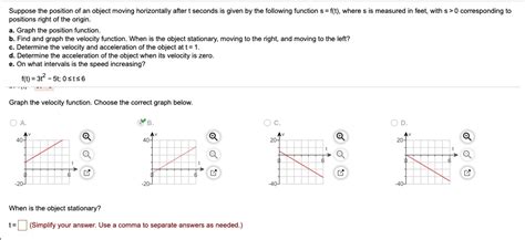 solved suppose the position of an object moving horizontally after seconds is given by the