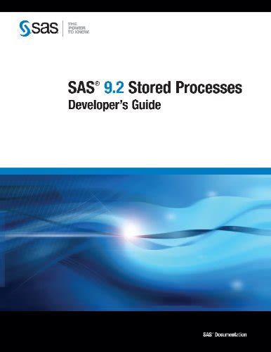 sas 9 2 stored processes developer s guide sas institute 9781599942025 books