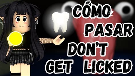 CÓMO PASAR DONT GET LICKEDROBLOX YouTube