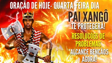 QUARTA FEIRA DIA DE XANGO PARA AFASTAR INIMIGOS PROTEÇÃO CONTRA O MAL