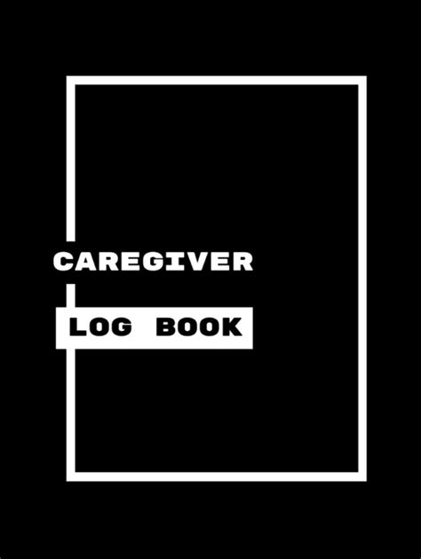 Caregiver Daily Log Book Patient Journal Book For Caregivers Daily