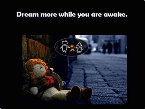 Dream While You Are Awake Some Motivational Quotes Cute Quotes