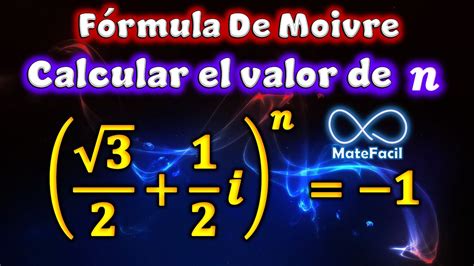 Calcular valor de n Potencia de Números Complejos Fórmula De Moivre