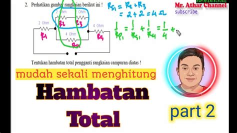 Cara Mudah Menghitung Hambatan Total Rangkaian Resistor Campuran Part