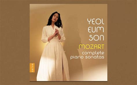 Yeol Eum Son Releases Profound Mozart The Complete Sonatas as Naïve