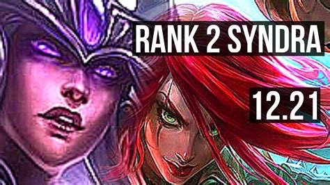 SYNDRA Vs KATARINA MID Rank 2 Syndra 9 2 11 Dominating Rank 16