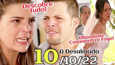 A Desalmada Capítulo de Hoje 10 10 2022 Capítulo 69 Hoje Segunda