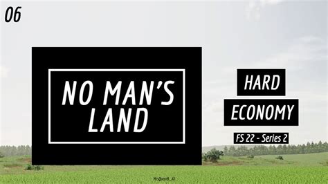 FS 22 No Man S Land Hard Economy Ep 6 Series 2 4K ASMR YouTube
