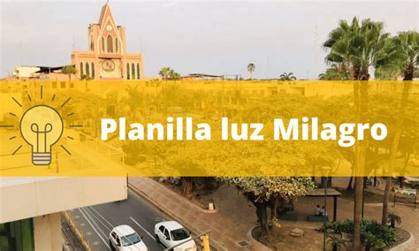Consultar Planilla De Luz Milagro CNEL EP